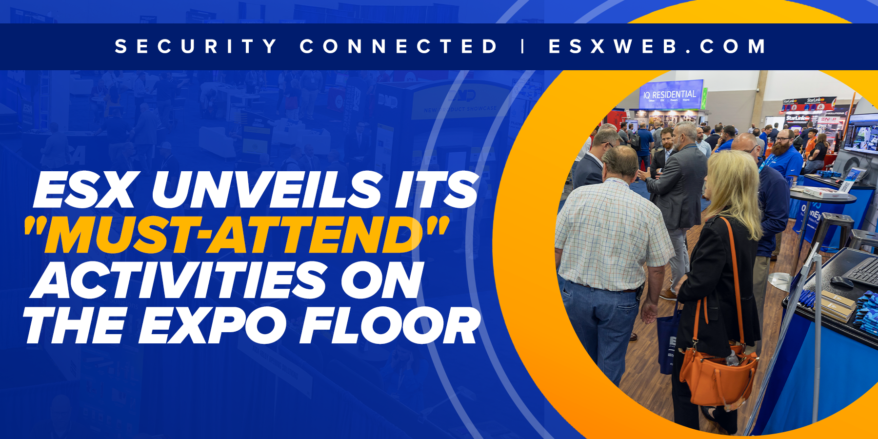 The Electronic Security Expo (ESX) Unveils its “Must-Attend” Activities ...